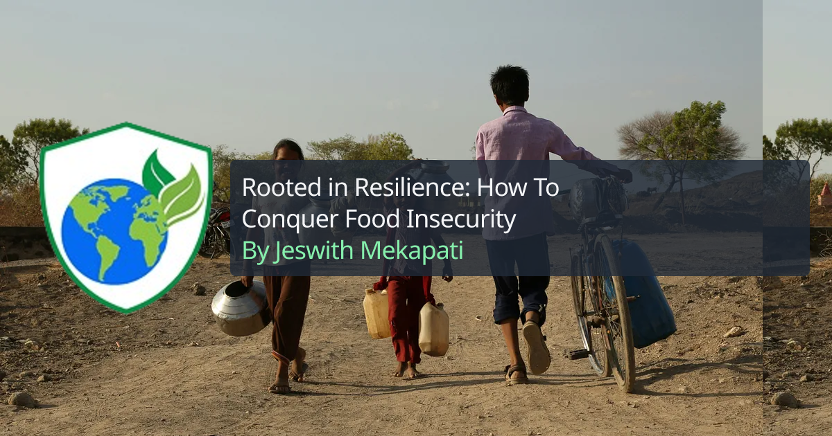 Rooted in Resilience: How To Conquer Food Insecurity | TEDI Blog - The ...