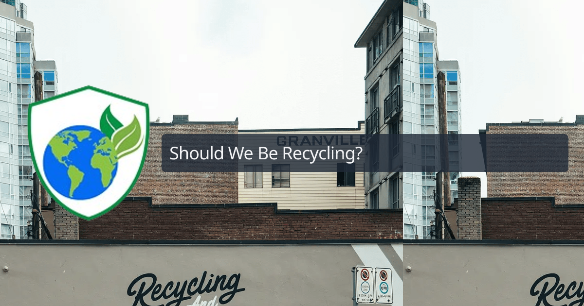 Should We Be Recycling? | TEDI Blog - The Environmental Defense Initiative