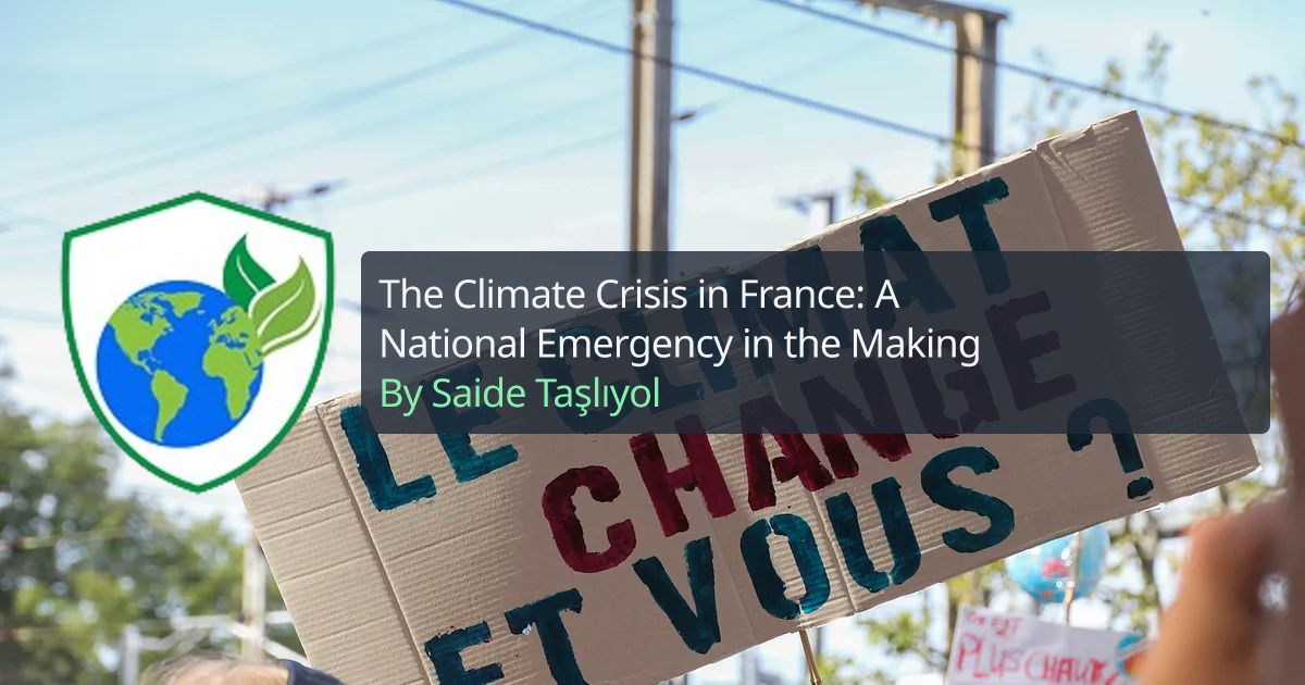 The Climate Crisis in France: A National Emergency in the Making | TEDI ...